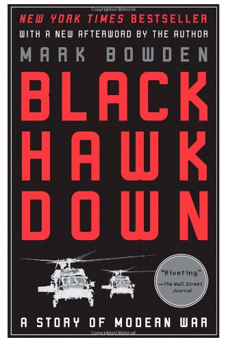 Review- Bowden, “Black Hawk Down” – Too Much Berard